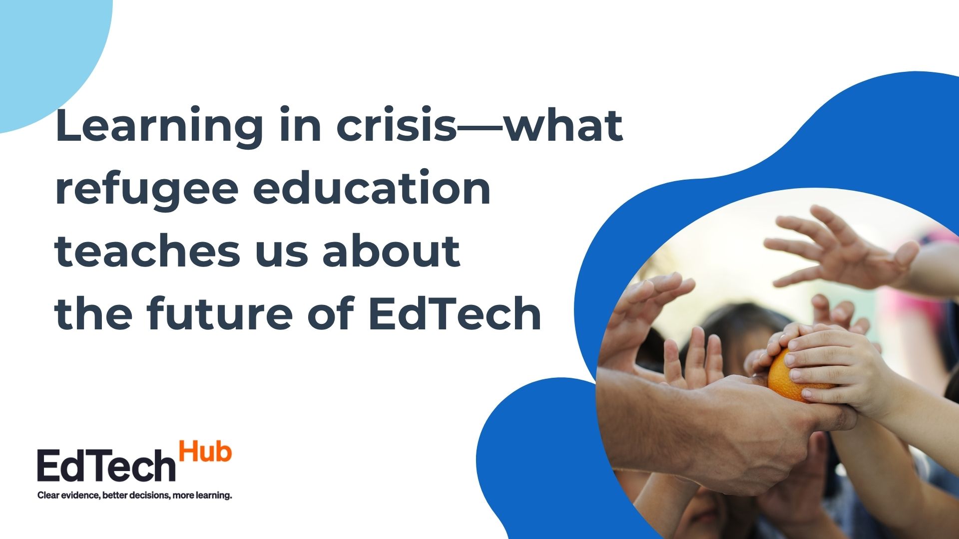 Learning in crisis—what refugee education teaches us about the future of EdTech - EdTech Hub